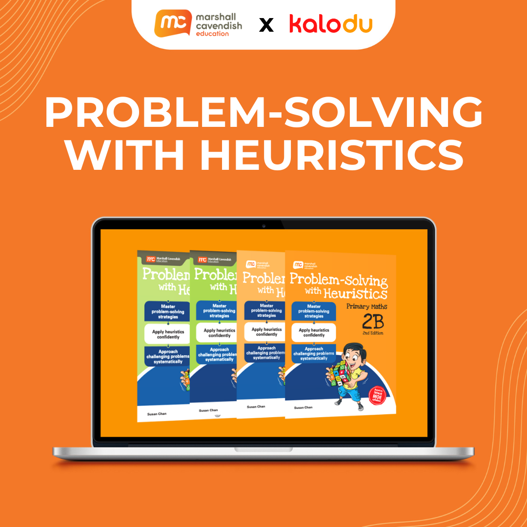 Problem Solving With Heuristics Primary Maths Kalodu Problem Solving With Heuristics Primary Maths Kalodu